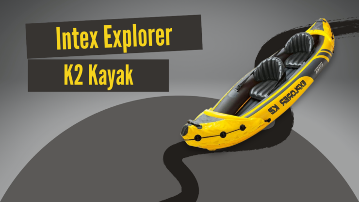 Intex Explorer K2 Kayak 2024 Review - Inflatable Kayak
